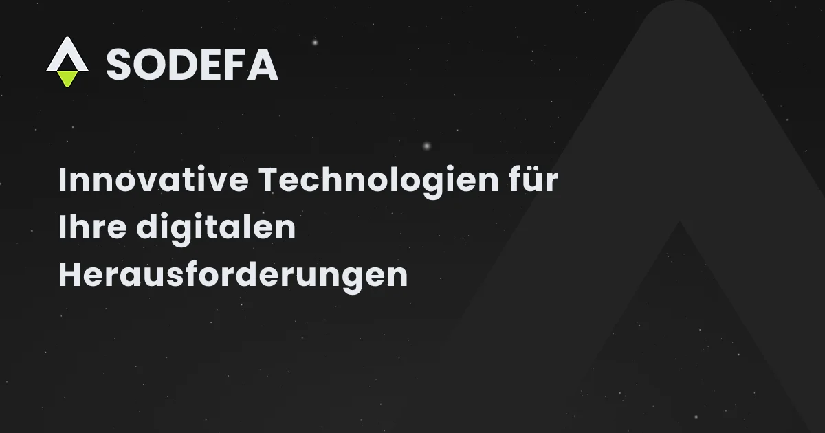 SODEFA - Innovative Technologies for Your Digital Challenges
